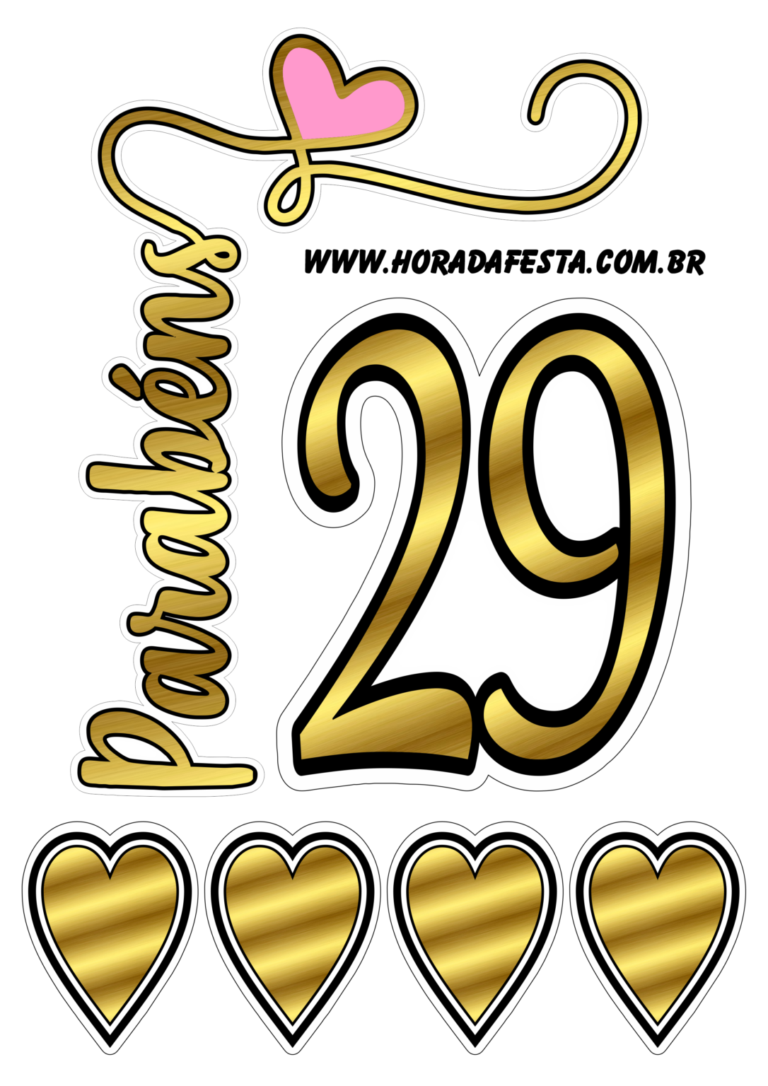 Topo de bolo para imprimir dourado com corações parabéns 29 anos png